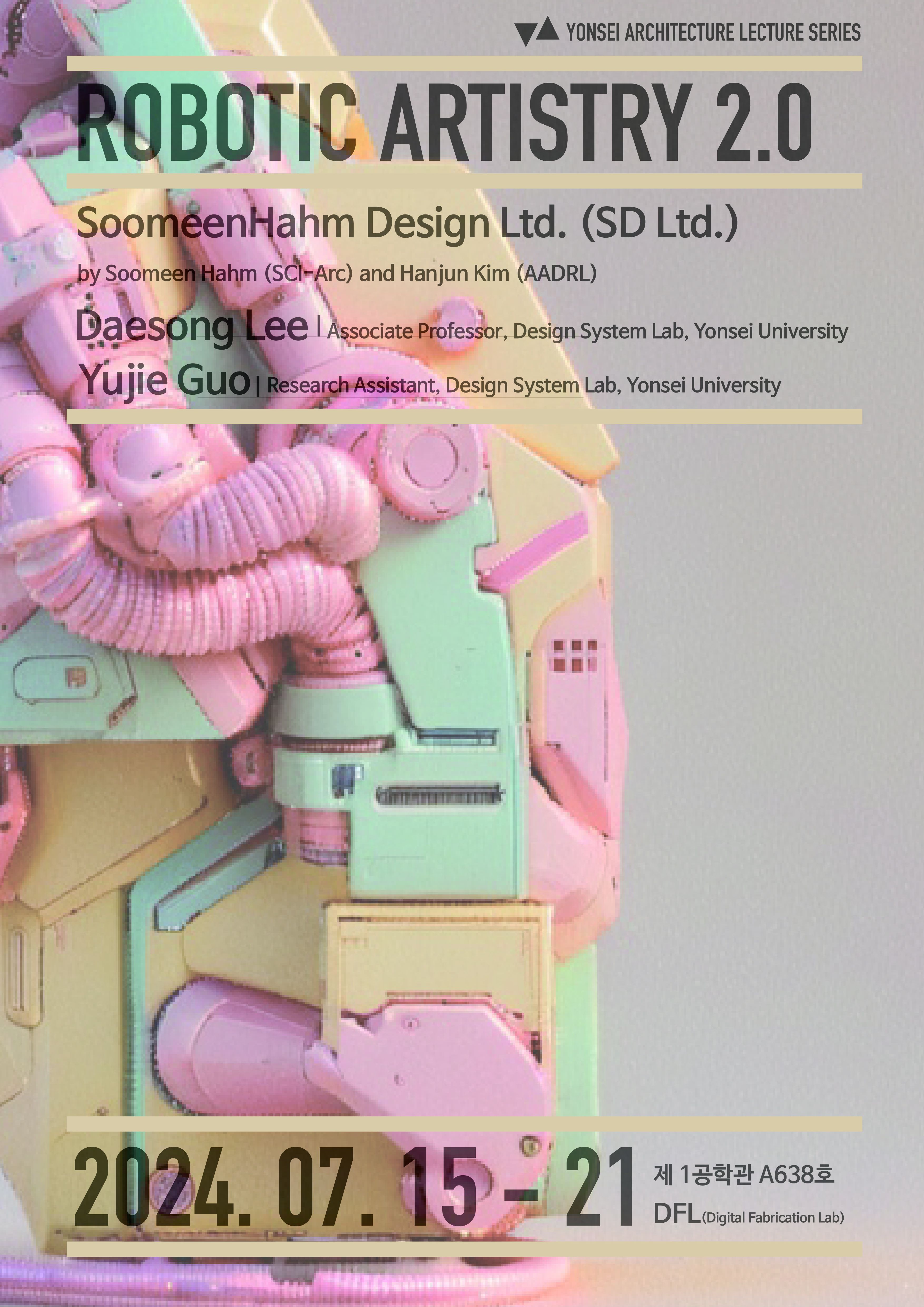 ROBOTIC ARTISTRY 2.0 — Yonsei University Department of Architecture and Architectural Engineering